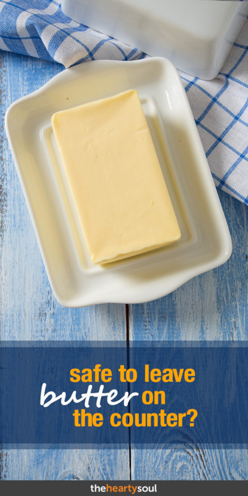 Is It Safe to Leave Butter on the Counter?